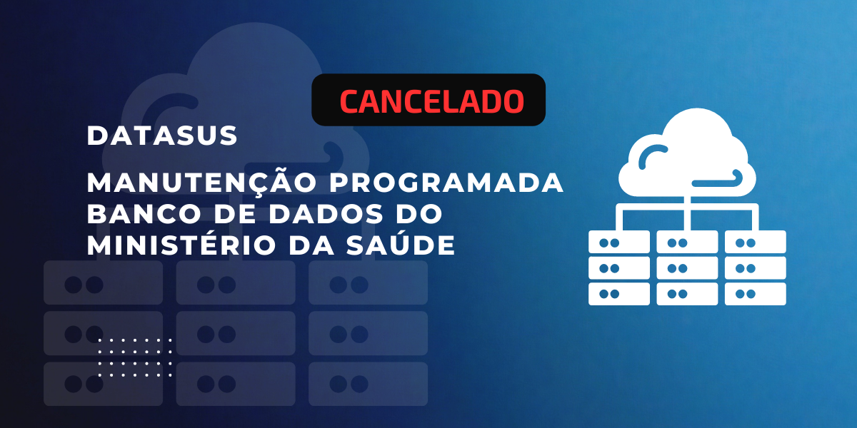 Datasus suspende ação de atualização da nova versão de ambientes nos ...